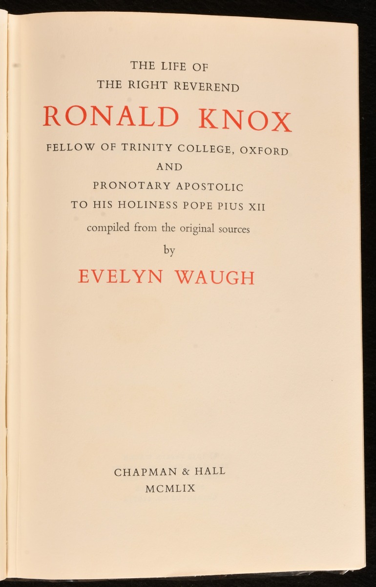 The Life of the Right Reverend Ronald Knox Fellow of Trinity College ...