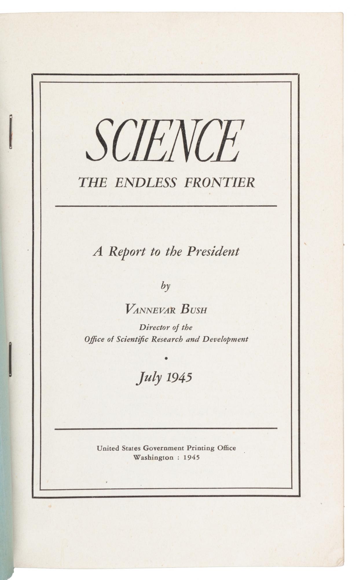 Science, The Endless Frontier: Report To The President On A Program For ...