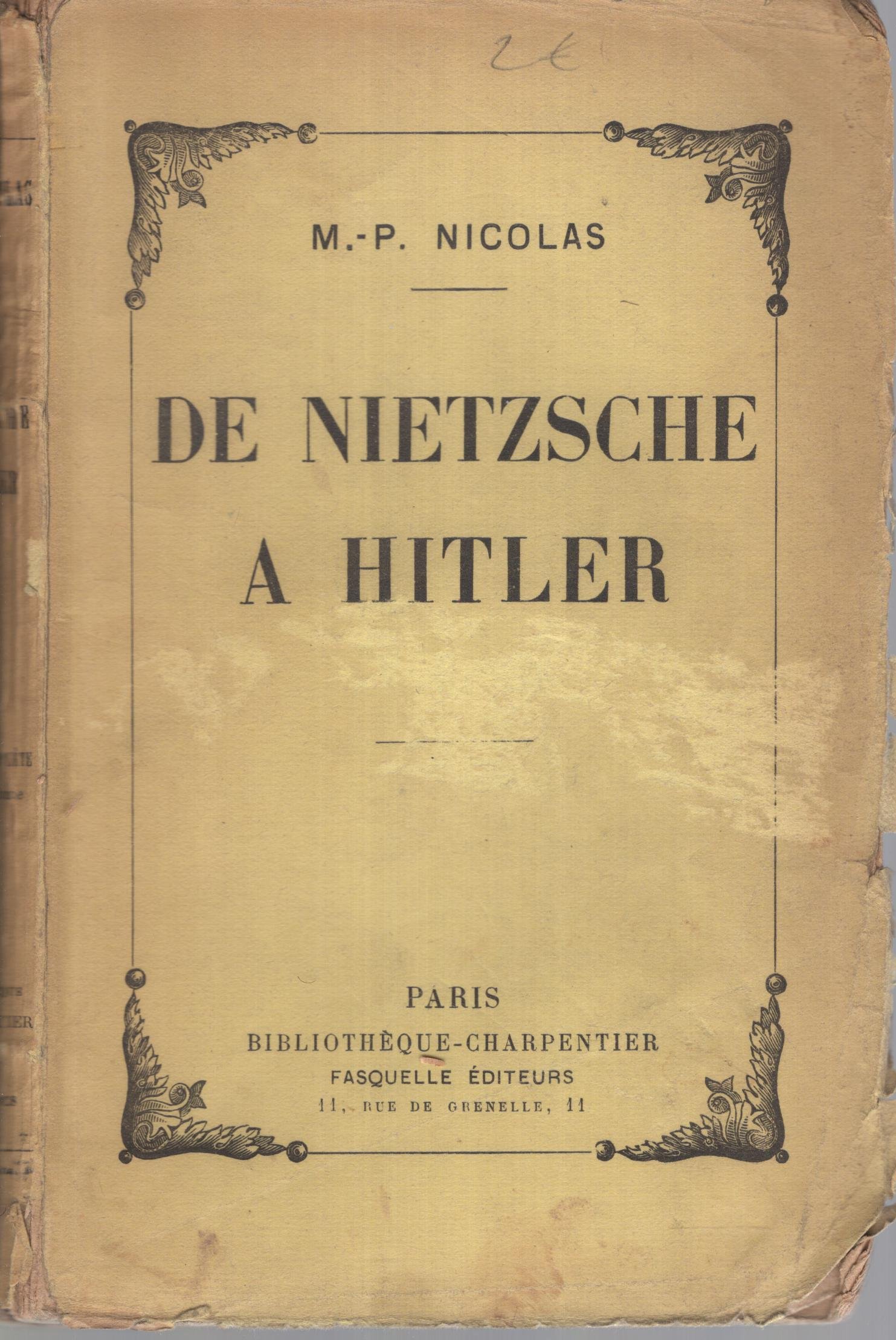 De Nietzsche à Hitler by Marius Paul Nicolas - Éditions Fasquelle.: Bon ...