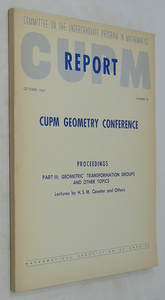 CUPM Geometry Conference: Proceedings, Part III: Geometric ...