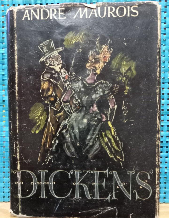 Dickens by André Maurois: Muy bien Encuadernación de tapa dura (1952 ...