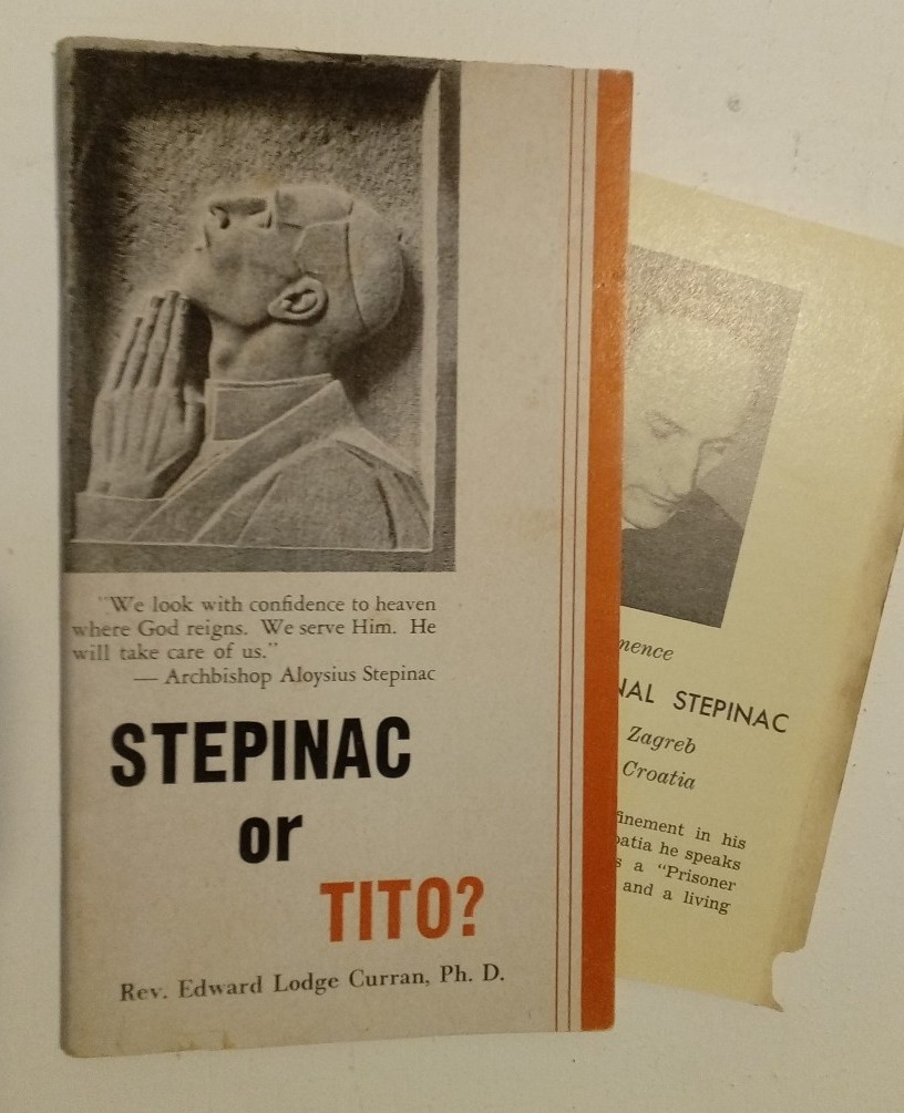 Stepinac or Tito? by Curran, Edward Lodge:: Very Good Booklet (1965 ...
