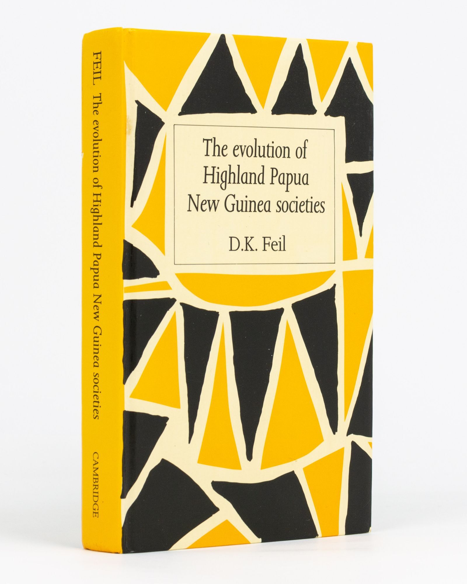 The Evolution of Highland Papua New Guinea Societies by FEIL, D.K ...