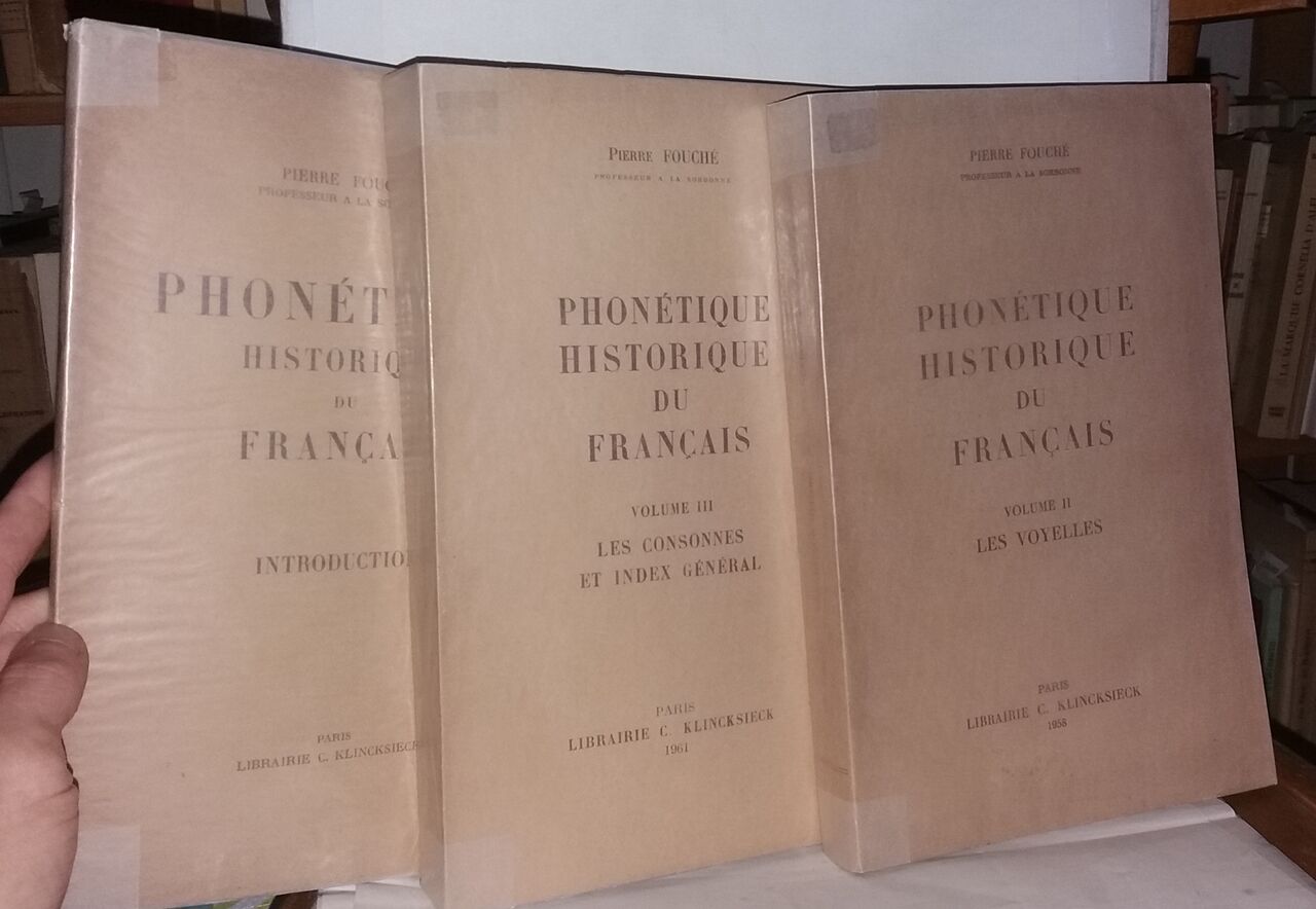 Phonétique historique du Français 3 volumes ;1 Introduction ; Tome 2 ...
