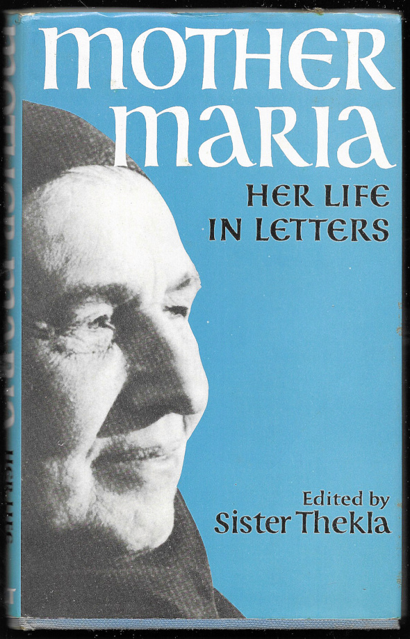 Mother Maria. Her Life in Letters by Sister Thekla [Editor]: Very Good ...