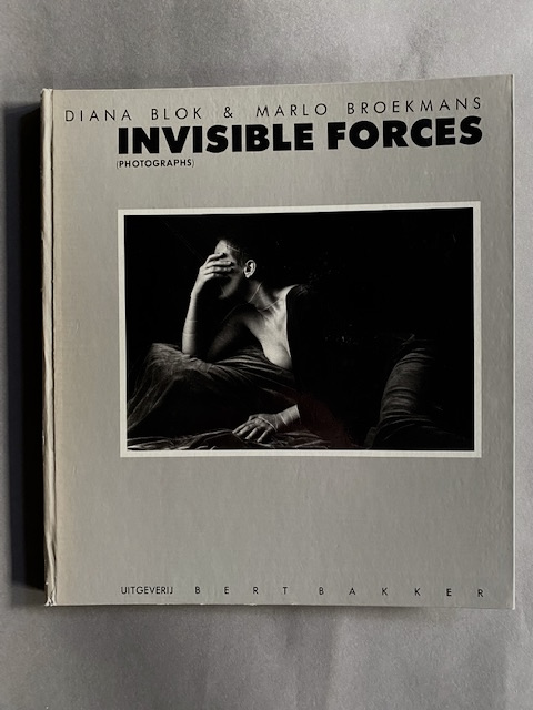 Invisible forces by Blok, Diana & Broekmans, Marlo: Bon Couverture rigide (2002) Edition ...