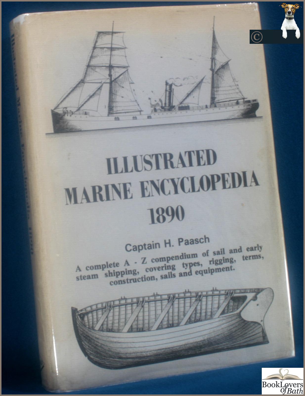 Illustrated Marine Encyclopedia by Capt. H. Paasch: Hardback in Dust ...