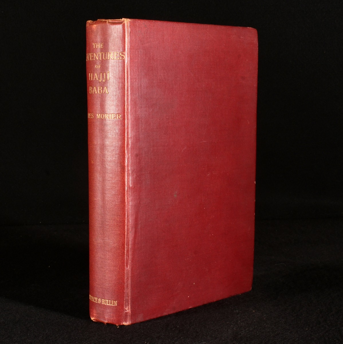 The Adventures of Hajji Baba of Ispahan by James Morier; C. J. Wills ...