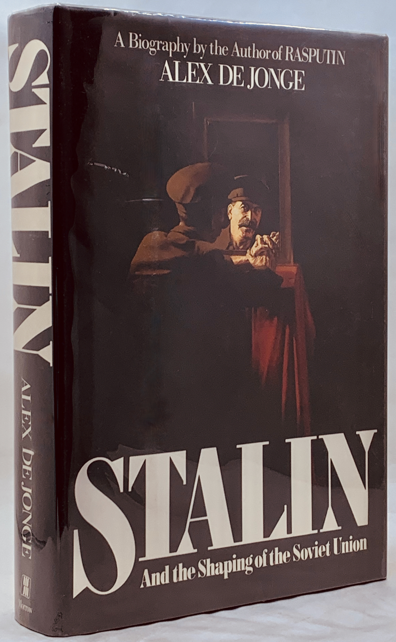 Stalin: And the Shaping of the Soviet Union by Alex de Jonge: Fine ...