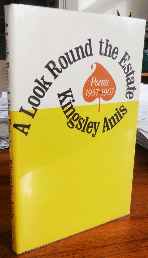 A Look Round The Estate - Poems 1957 - 1967 by Amis, Kingsley: Fine ...