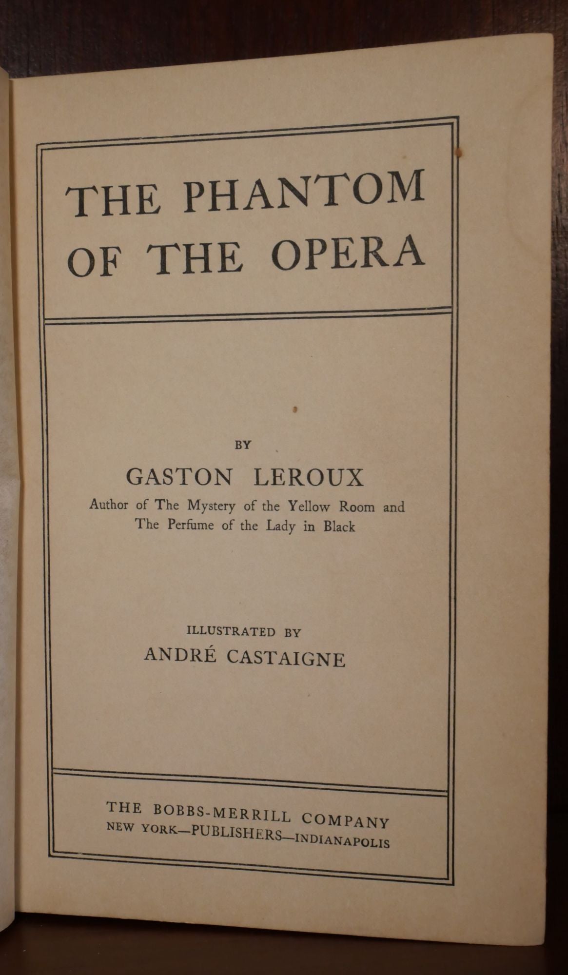 The Phantom of the Opera by Gaston Leroux: (1911) First American ...