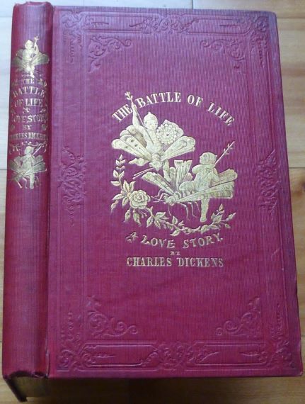 THE BATTLE OF LIFE. A Love Story by Dickens, Charles: (1846) | Sumner ...