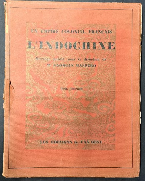 Un Empire colonial français, l'Indochine [2 volumes]. / Ouvrage publié ...