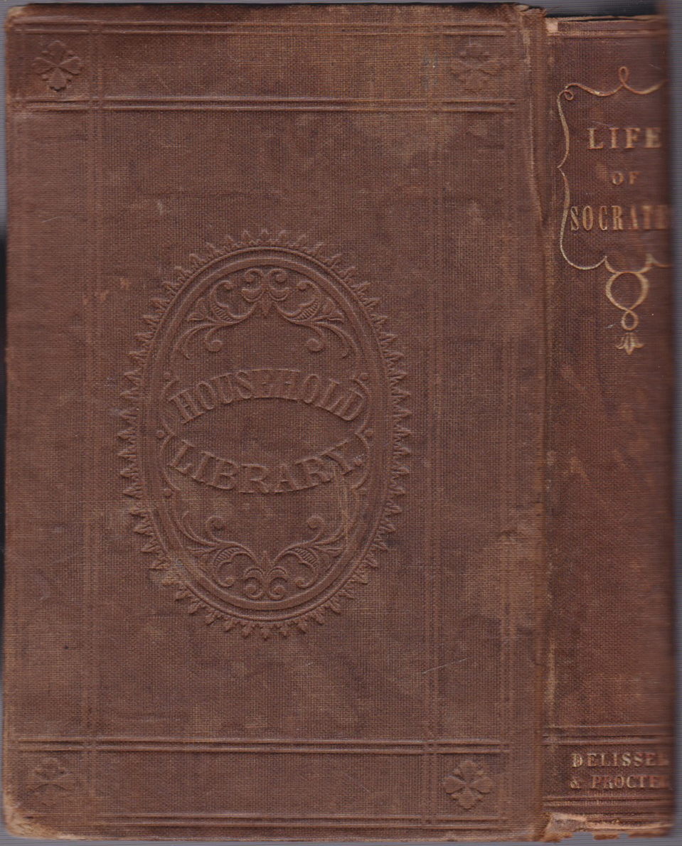 Life, Teachings, and Death of Socrates from Grote's History of Greece ...