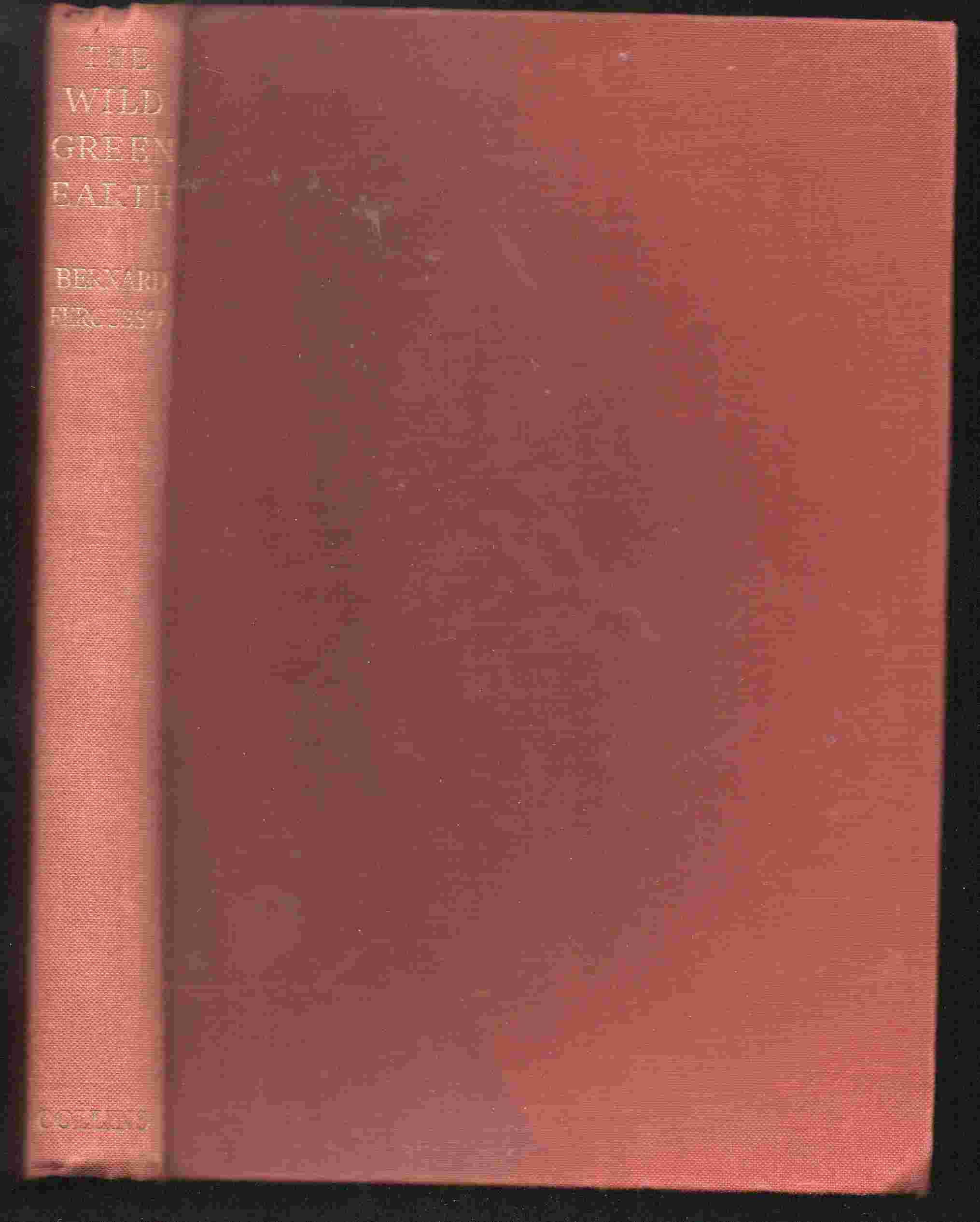 The Wild Green Earth by Bernard Fergusson: Good Hardcover (1946) | Joy ...