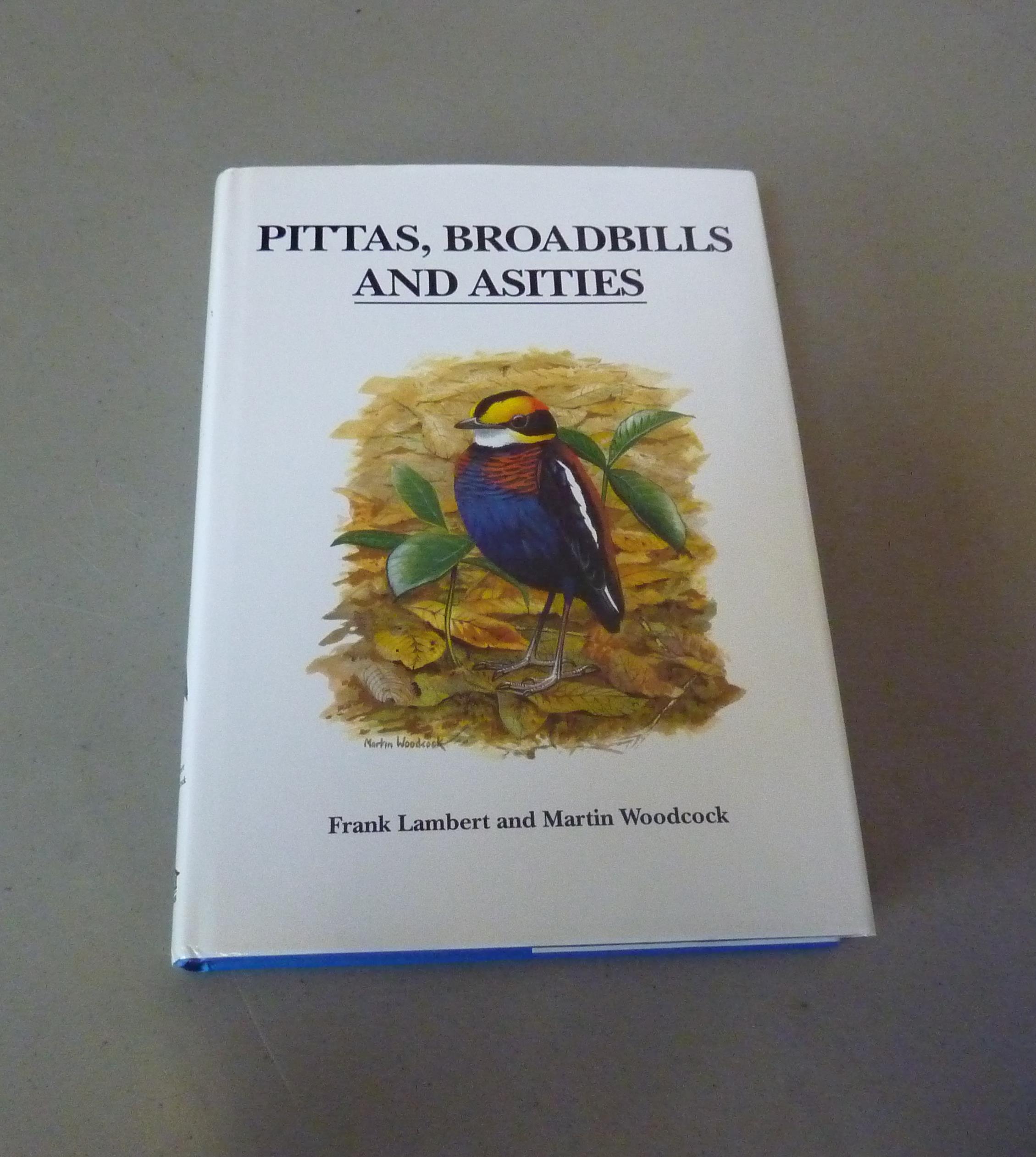 Pittas, Broadbills and Asities by Lambert, Frank and Woodcock, Martin ...