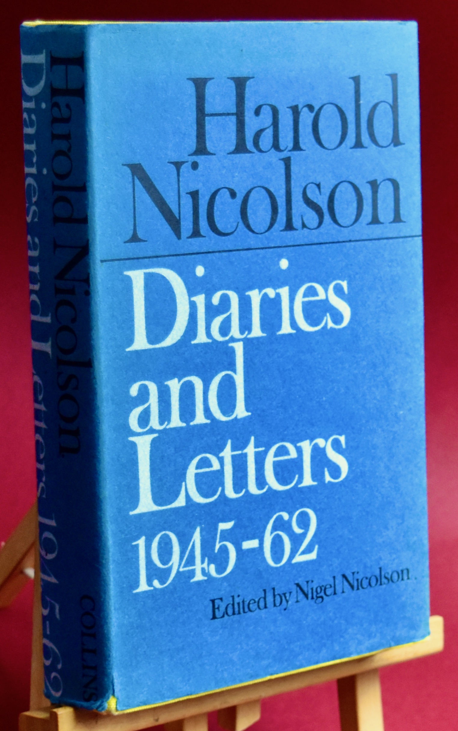 Diaries and Letters. 1945-62. First Edition. First Printing by Nicolson ...