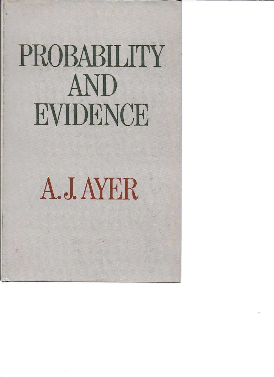 Probability and Evidence by Ayer, A. J.: As New Hardcover (1972) First ...