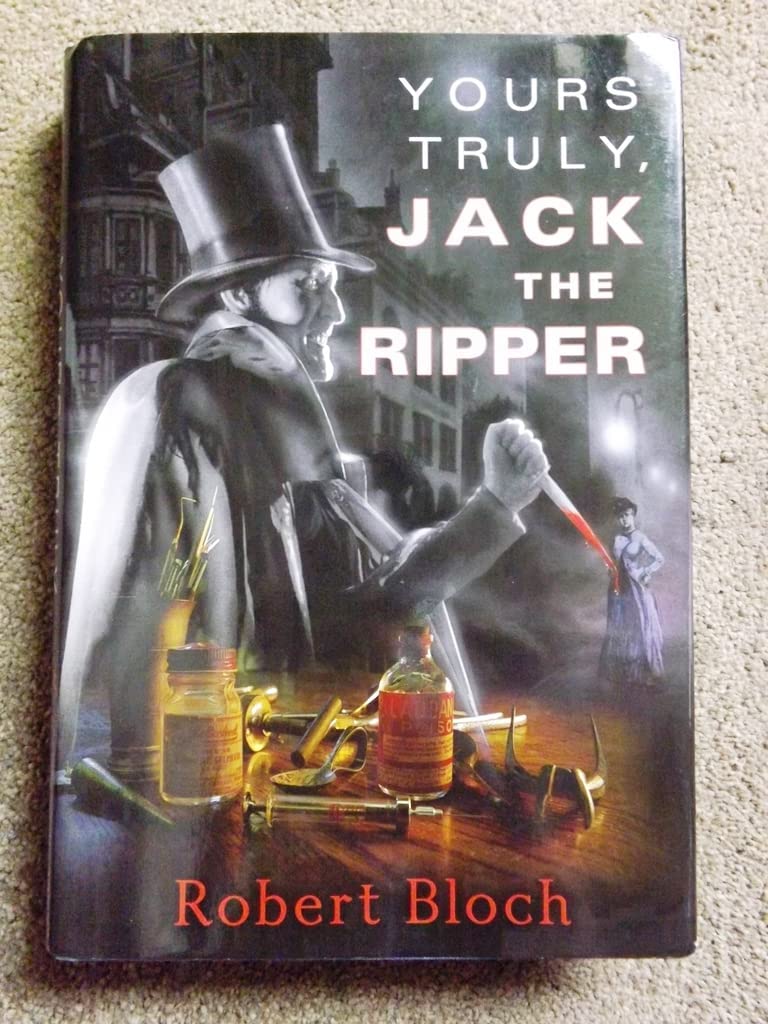 Yours Truly, Jack the Ripper by Bloch, Robert: acceptable hardcover ...