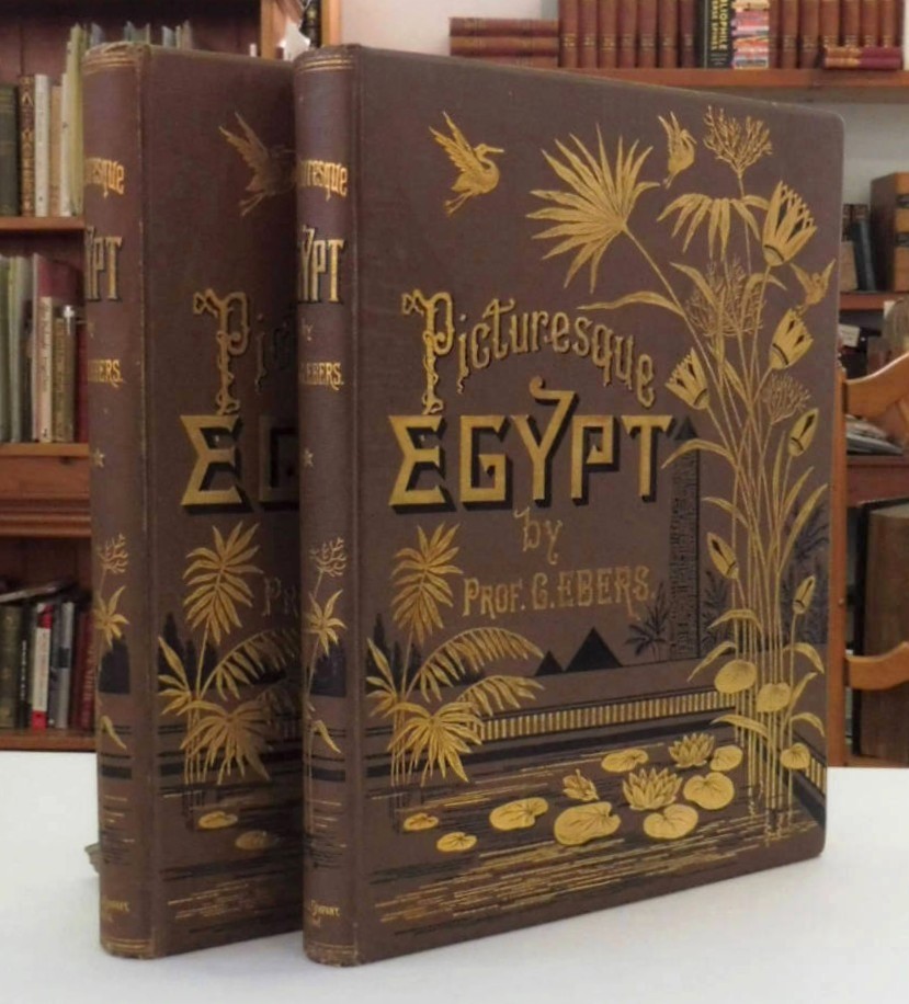 Egypt: Descriptive, Historical, and Picturesque by Ebers, Georg ...