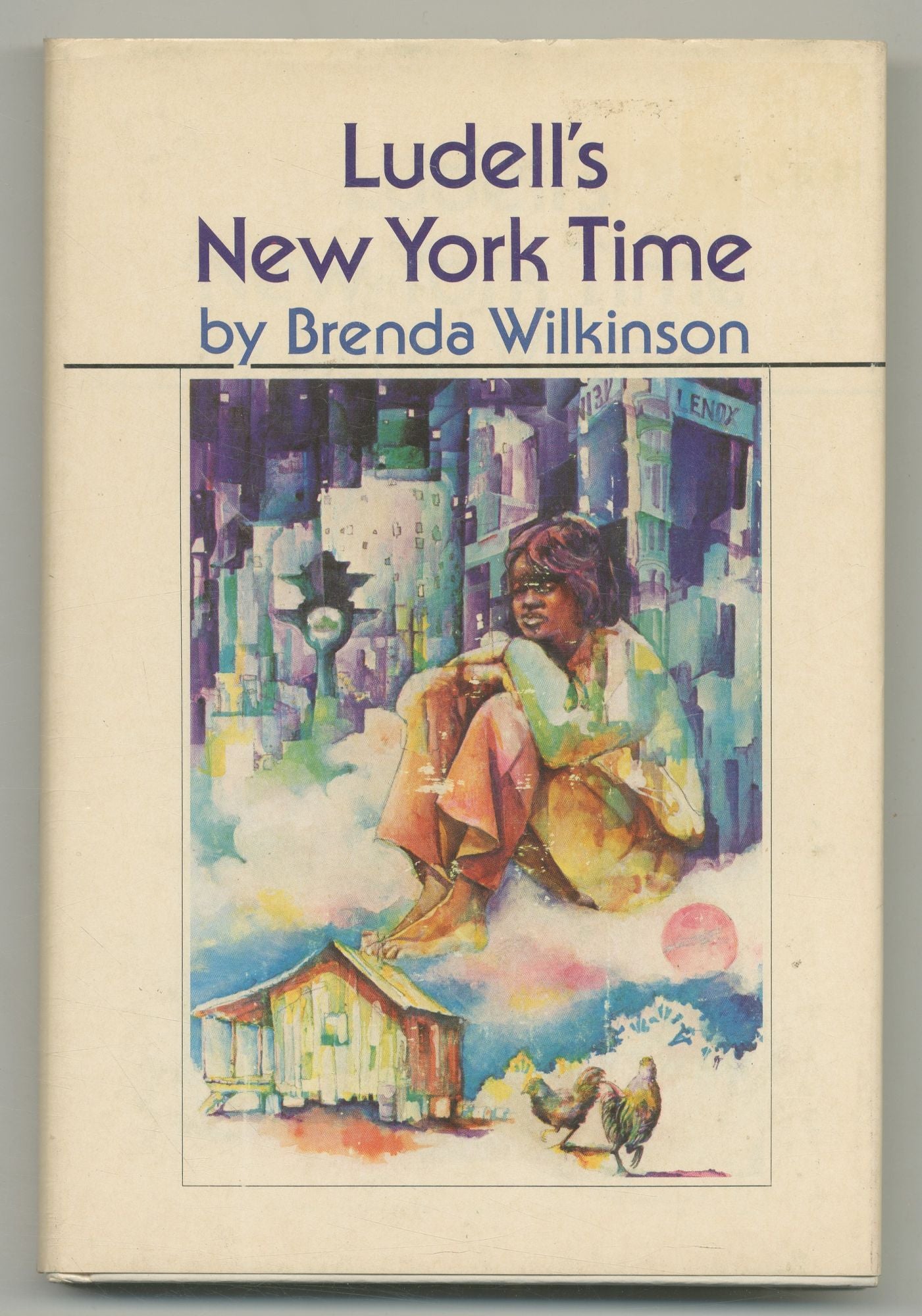 Ludell's New York Time by WILKINSON, Brenda: Fine Hardcover (1975 ...