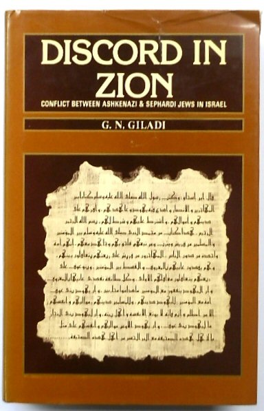 Discord in Zion: Conflict Between Ashkenazi and Sephardi Jews in Israel ...
