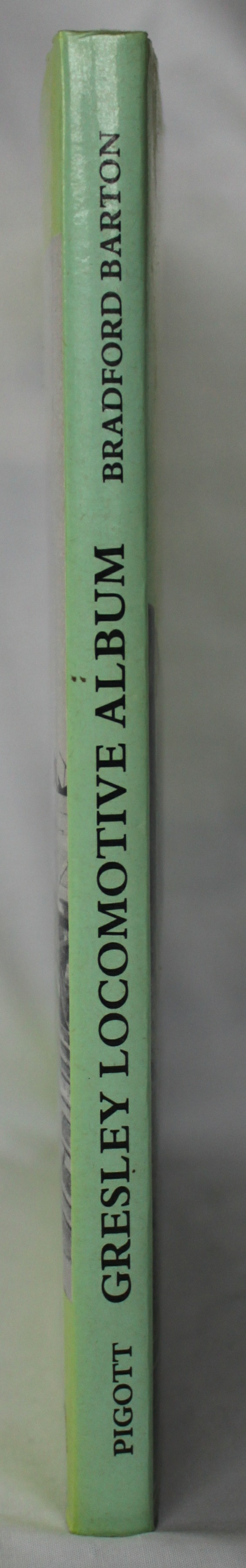 Gresley Locomotive Album : Locomotives of Sir Nigel Gresley in the ...