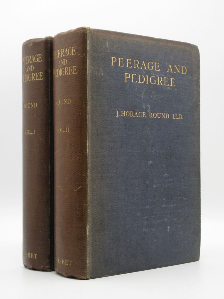 Peerage and Pedigree. Studies in Peerage Law and Family History ...