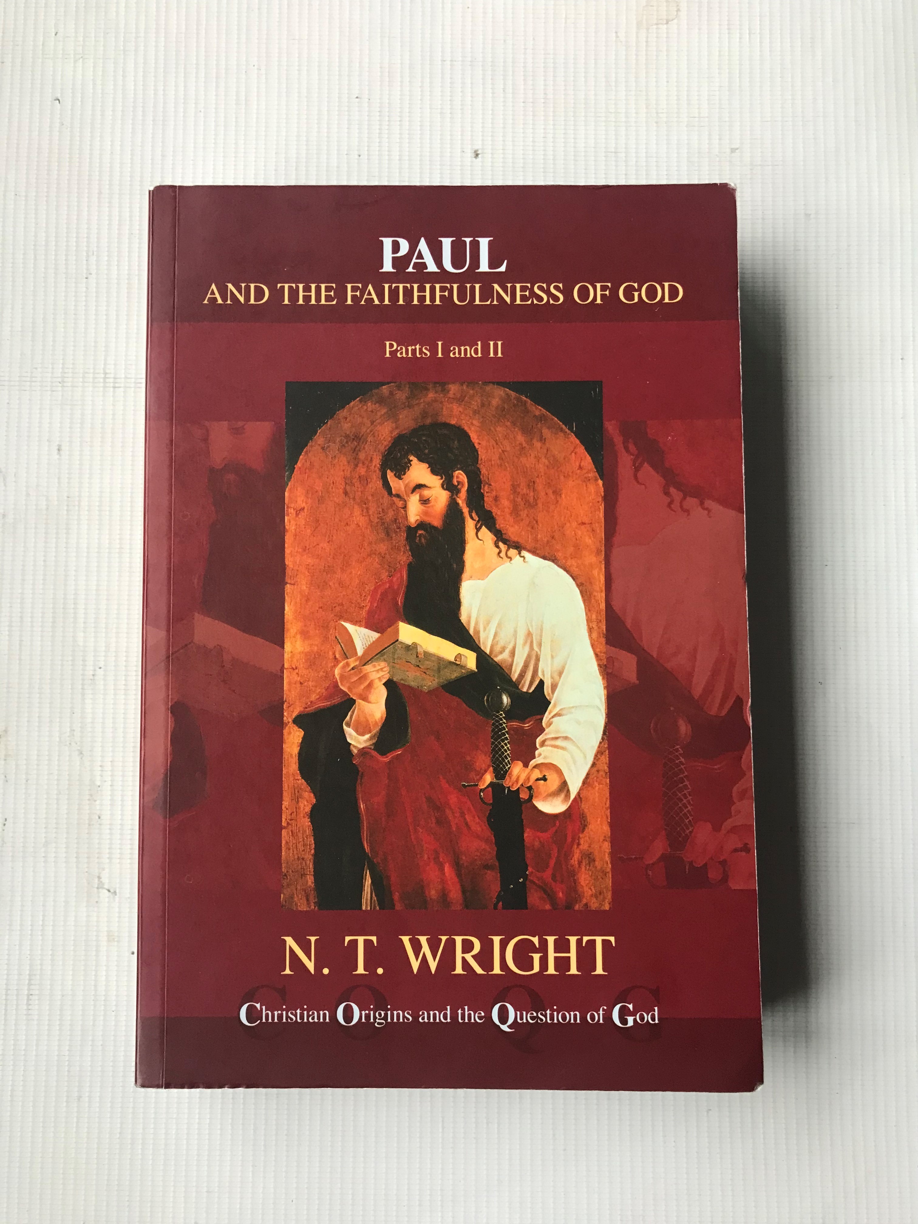 Paul and the Faithfulness of God Volume I: Parts I and II by Wright, N ... Paul and the Faithfulness of God Volume I: Parts I and II by Wright, N ...
