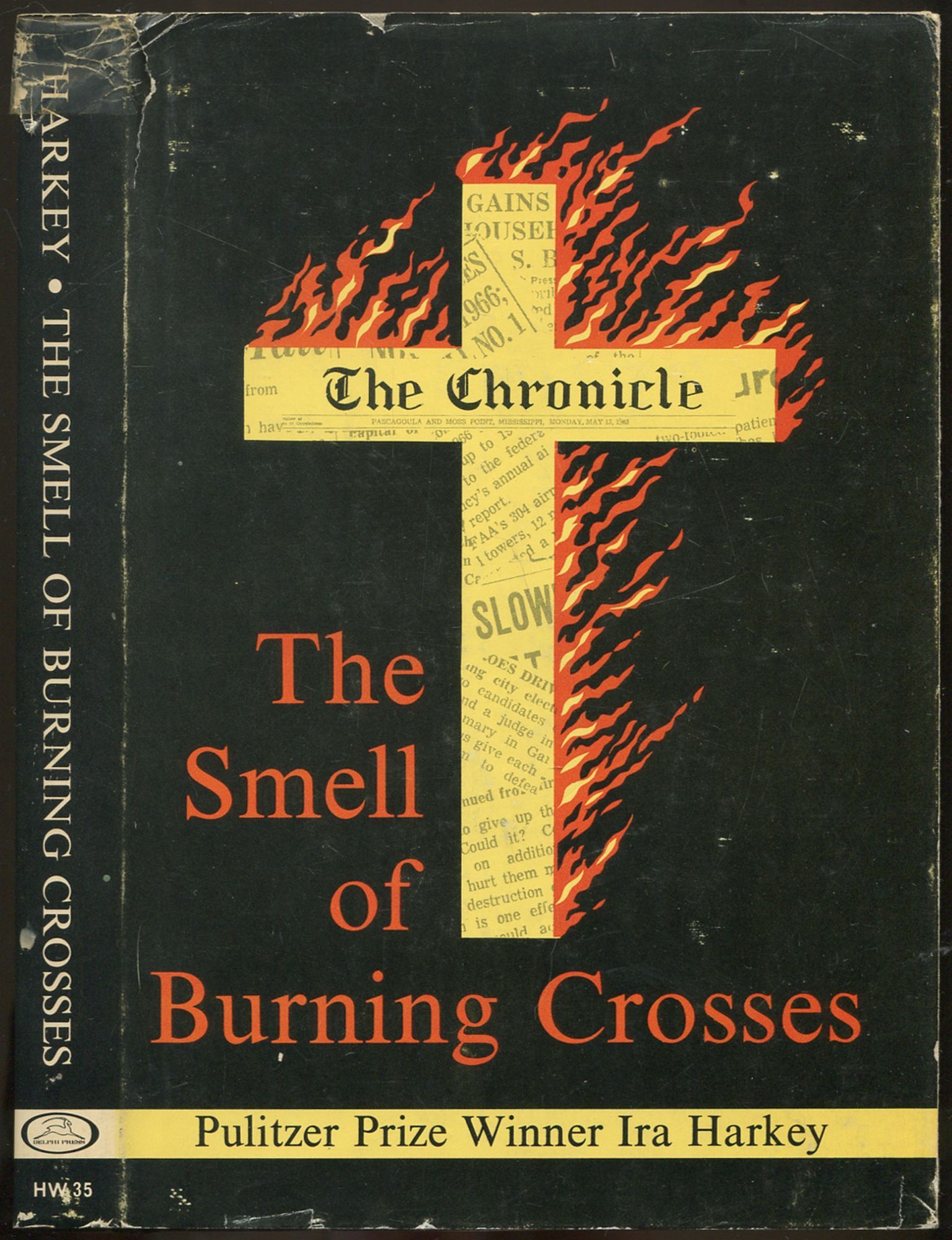 The Smell of Burning Crosses: An Autobiography of a Mississippi ...