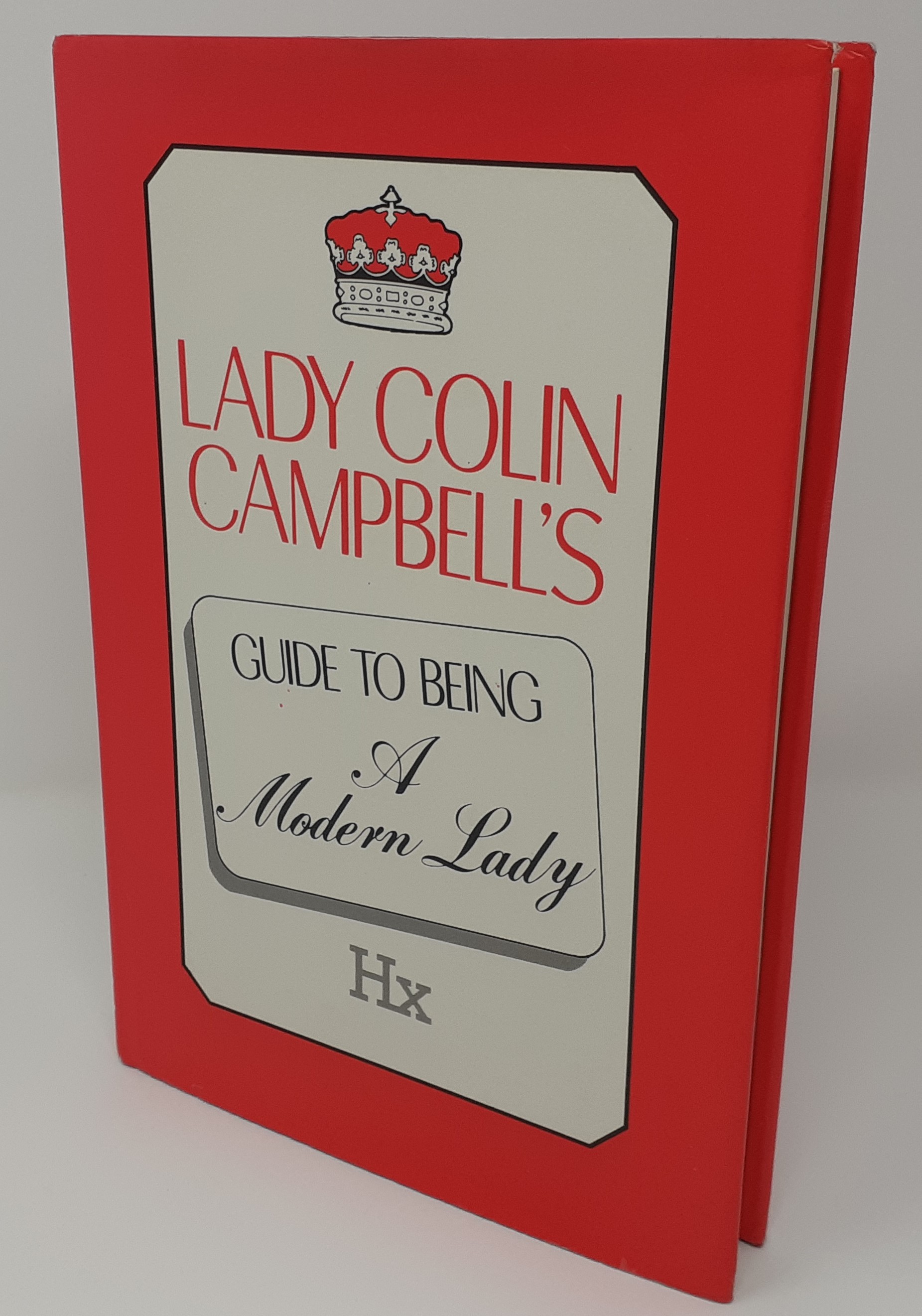 Lady Colin Campbell's Guide to Being a Modern Lady by Campbell, Lady ...
