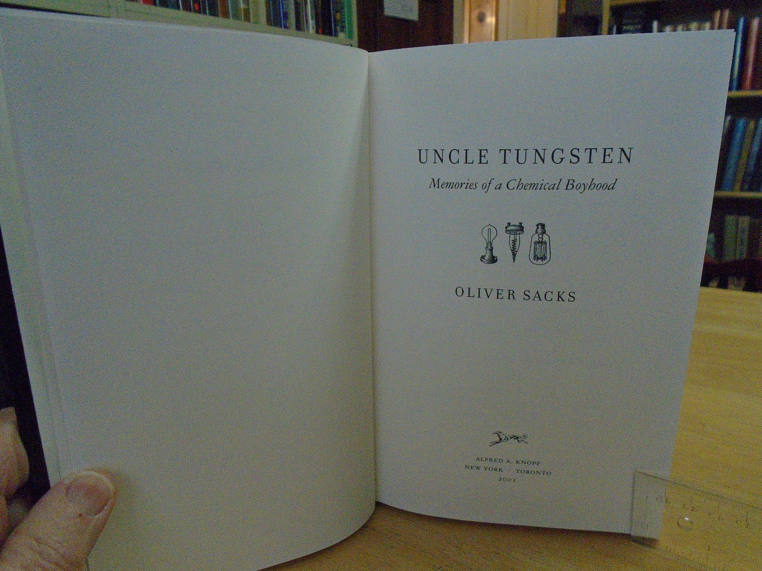 Uncle Tungsten: Memories of a Chemical Boyhood by Sacks, Oliver: F ...