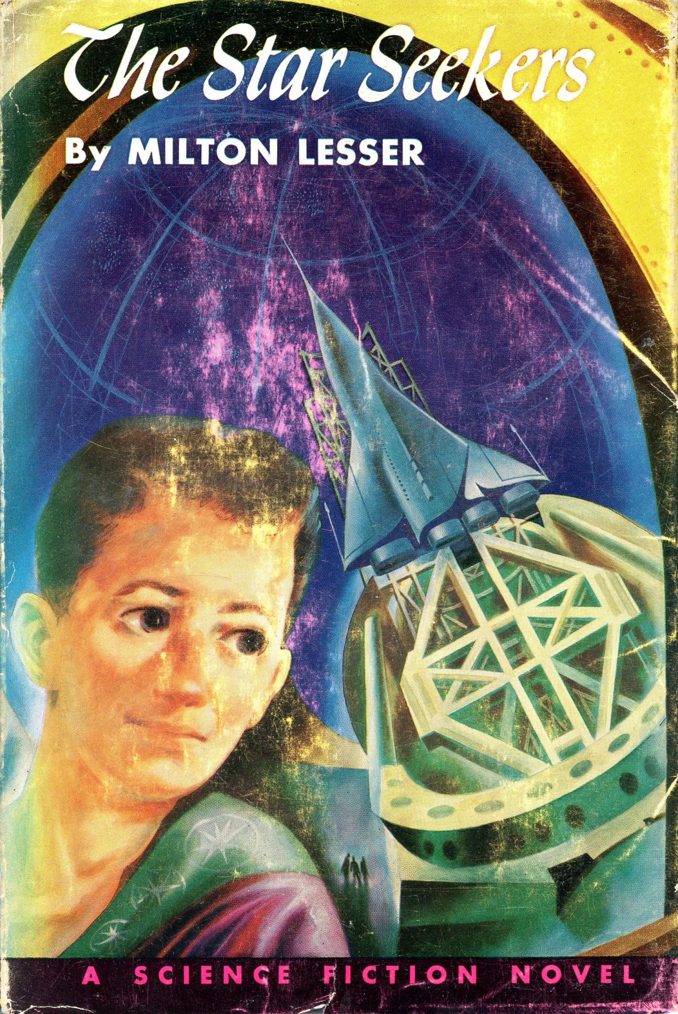 The Star Seekers by LESSER, Milton: Near fine Hardcover (1953) First ...