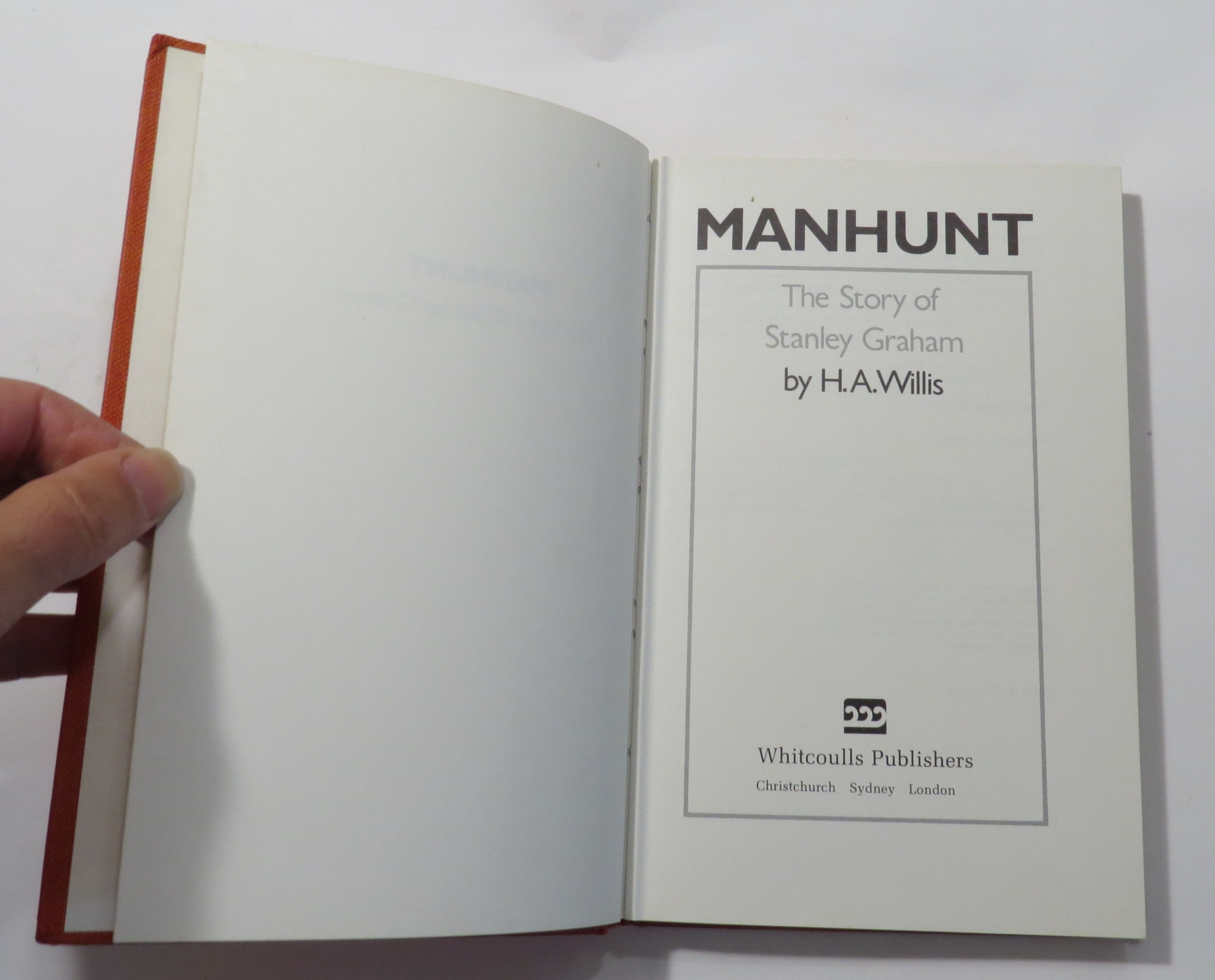 Manhunt : The Story of Stanley Graham by Willis, H. A.: Very Good ...