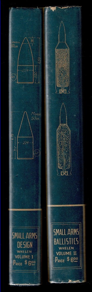SMALL ARMS DESIGN AND BALLISTICS. Volume 1 is Design and Volume 2 is ...
