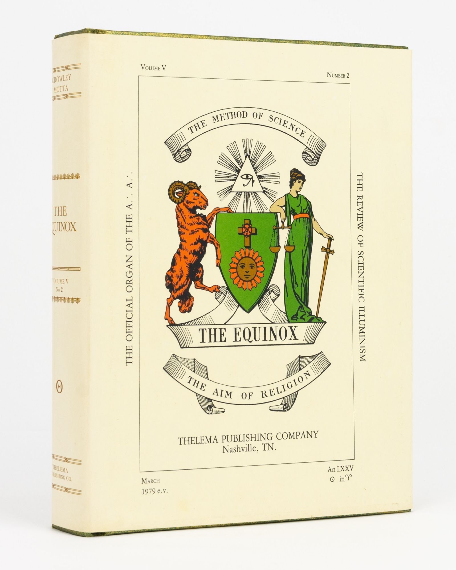 The Equinox. The Official Organ of the A.'.A.'. The Review of ...