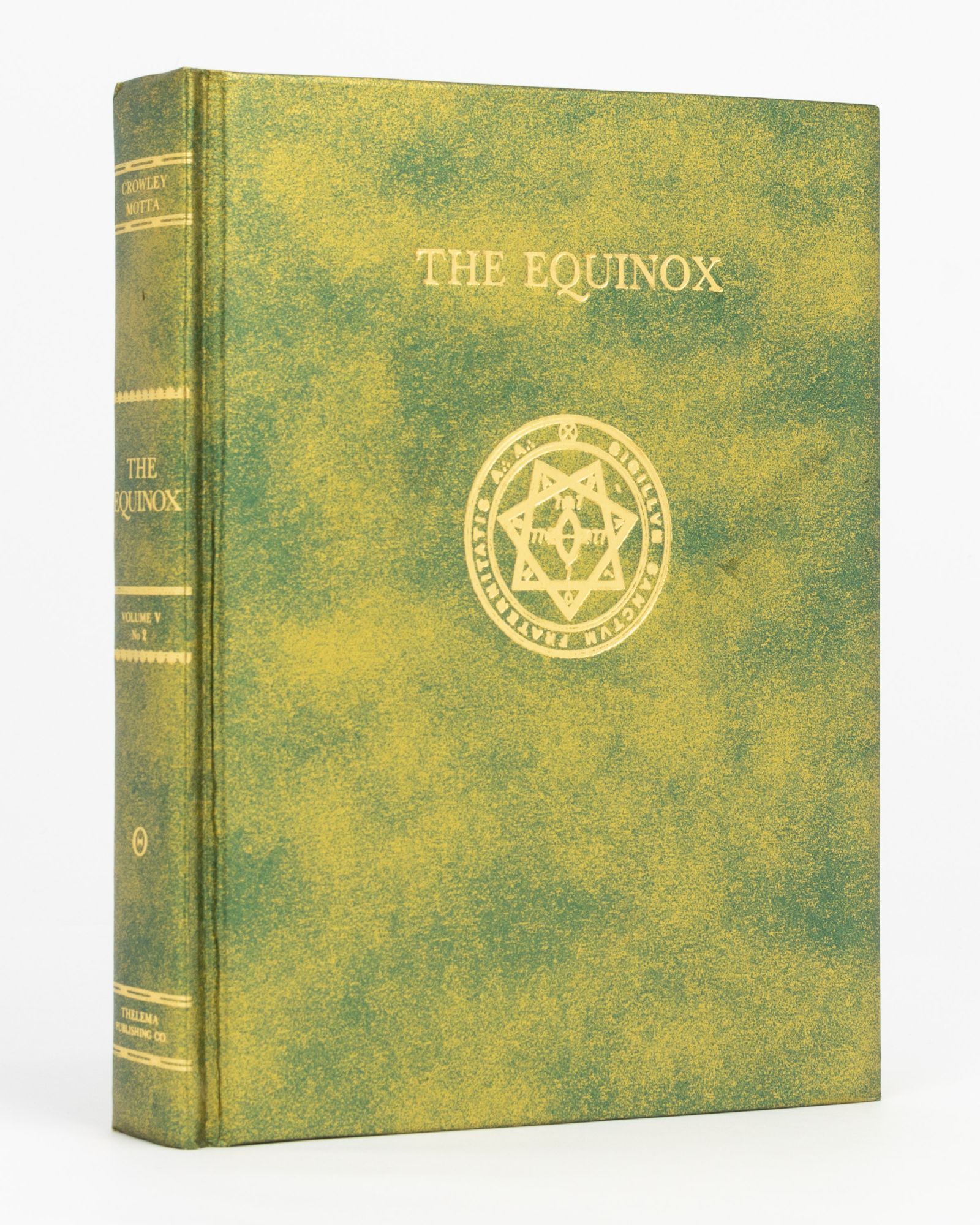 The Equinox. The Official Organ of the A.'.A.'. The Review of ...