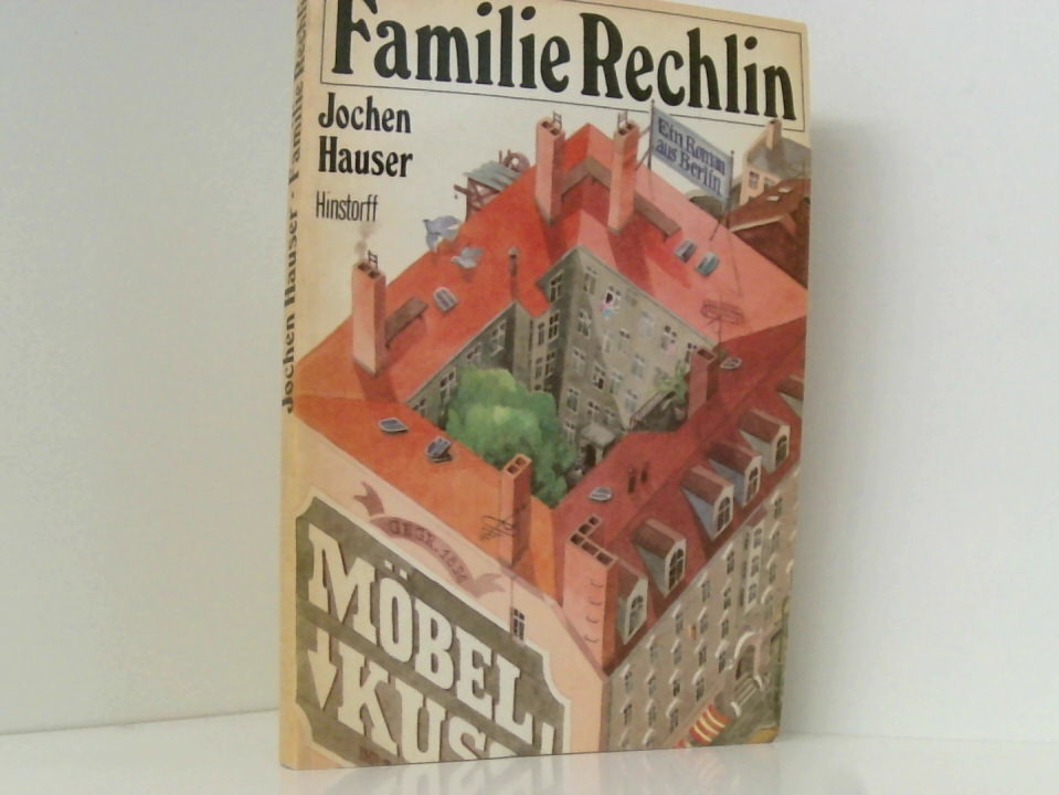 Jochen Hauser: Familie Rechlin - Ein Roman aus Berlin by Hauser, Jochen ...
