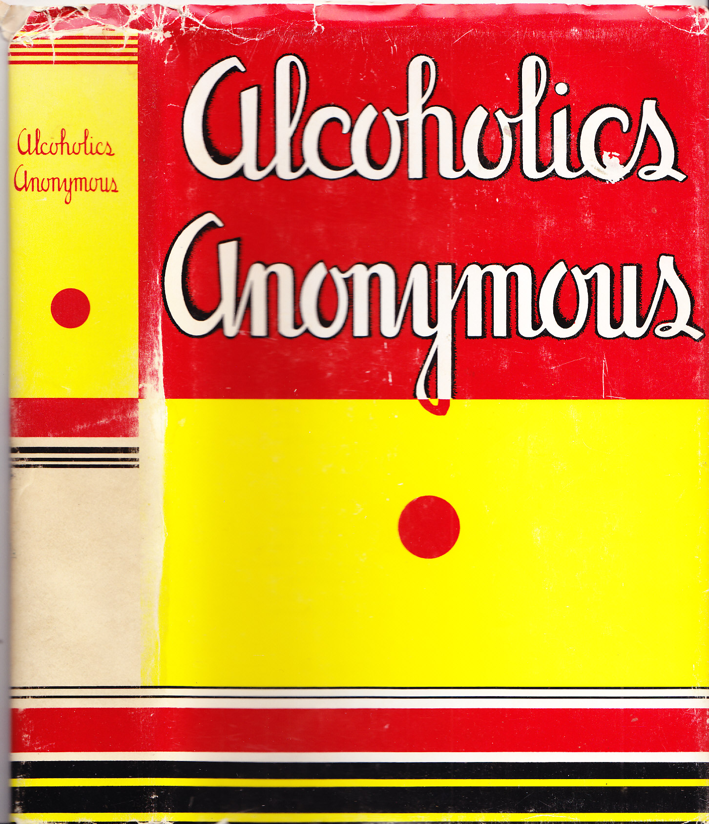 Alcoholics Anonymous by Anonymous: 1st Printing. | John Thompson