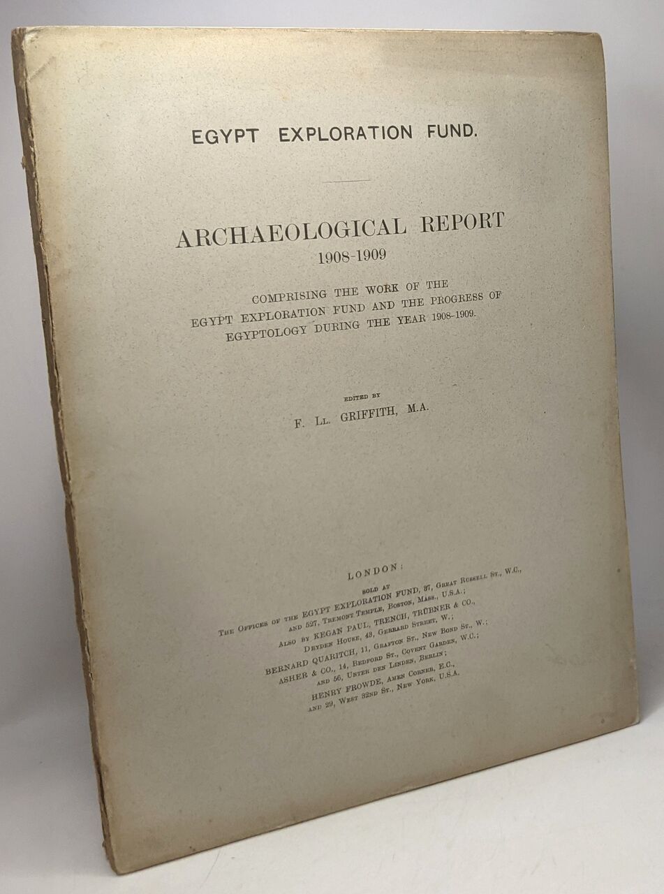 Archaeological report 1908-1909 - comprising the work of the egypt ...