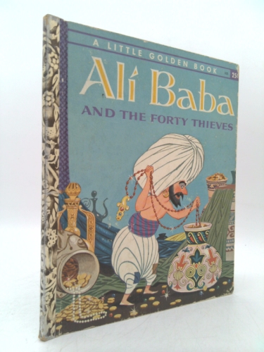 Ali Baba and the Forty Thieves: A Story from A Thousand and One Arabian ...