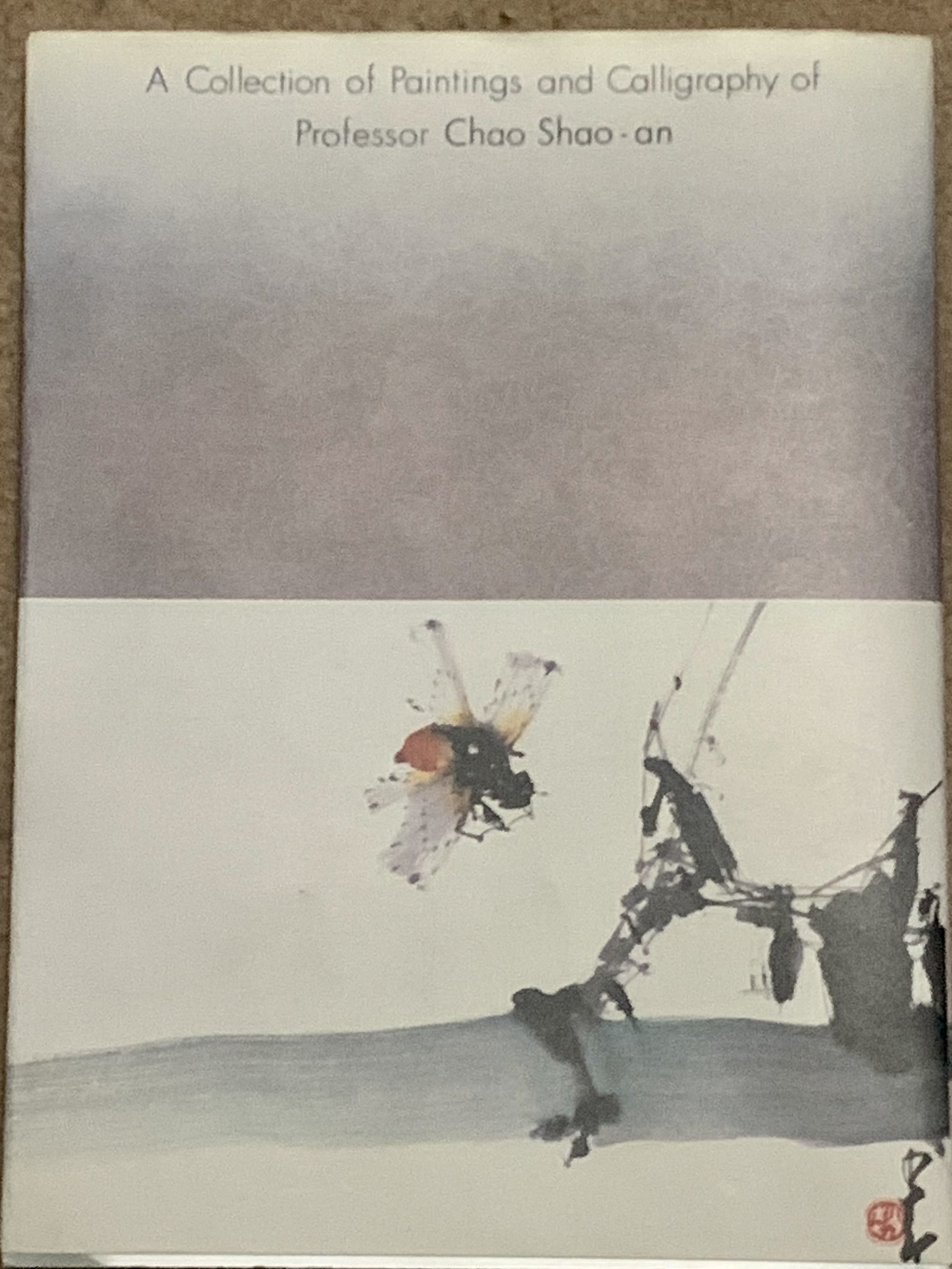 A Collection of Paintings and Calligraphy of Professor Chao Shao-an by ...