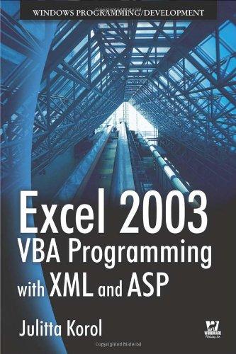 Excel 2003 Vba Programming With Xml And Asp Von Korol Julitta Good Webuybooks