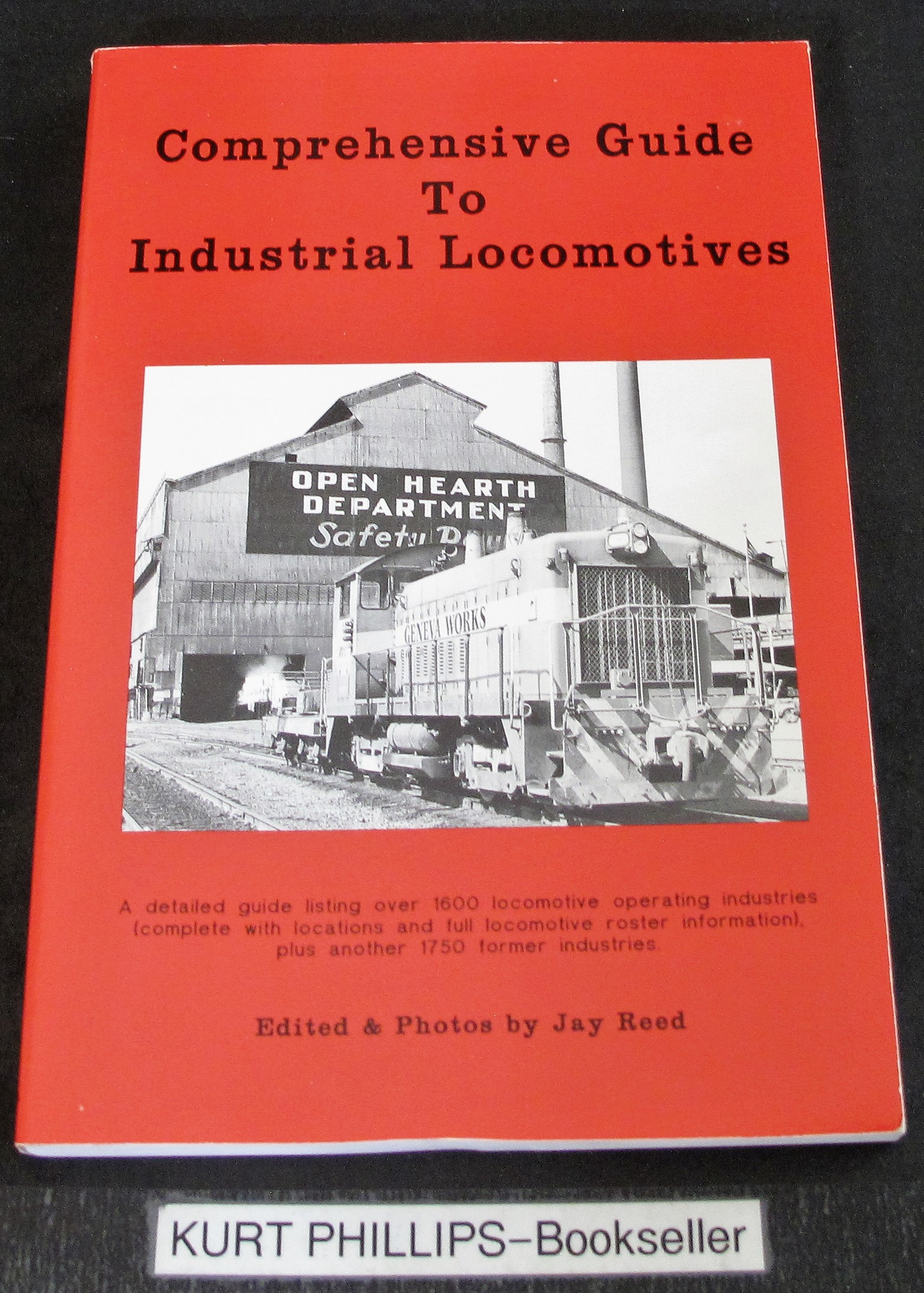 Comprehensive Guide To Industrial Locomotives by Reed, Jay; Jay Reed ... Comprehensive Guide To Industrial Locomotives by Reed, Jay; Jay Reed ...
