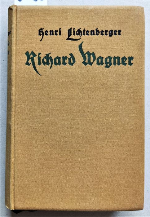 Richard Wagner der Dichter und Denker. Ein Handbuch seines Lebens und ...