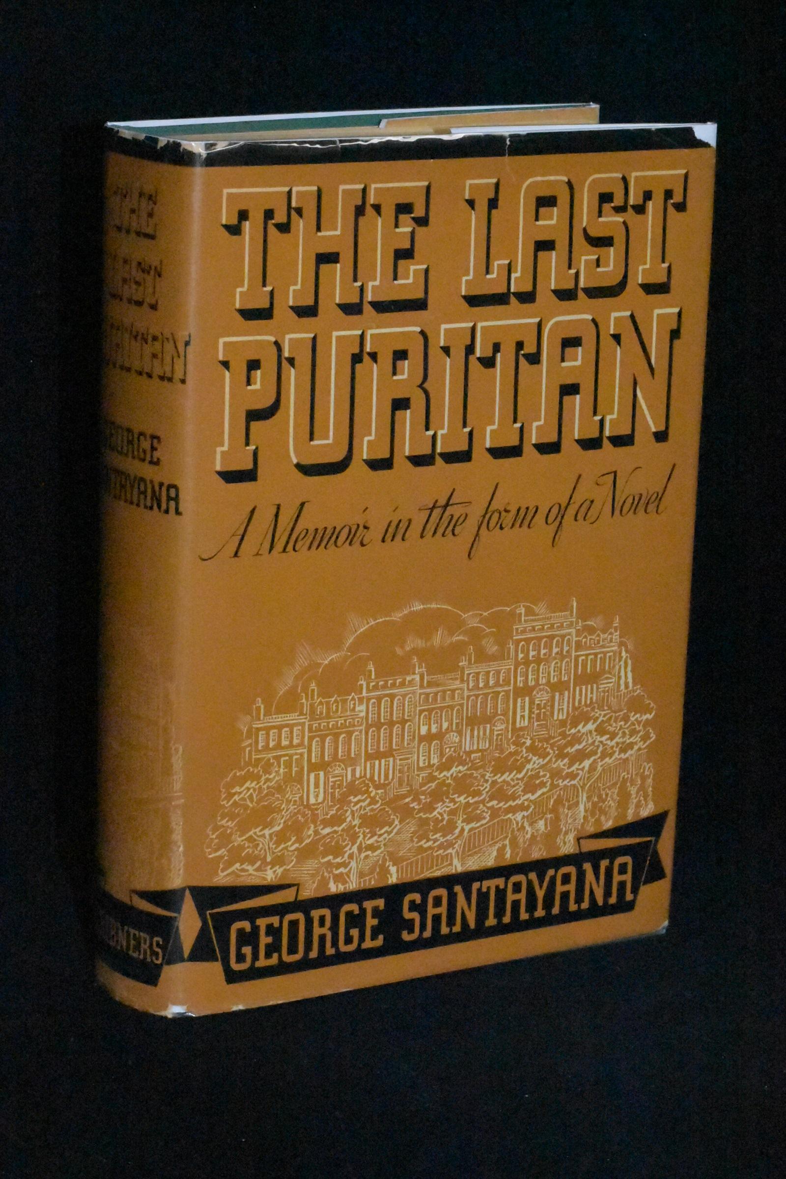 The Last Puritan: A Memoir in the Form of a Novel by George Santayana ...