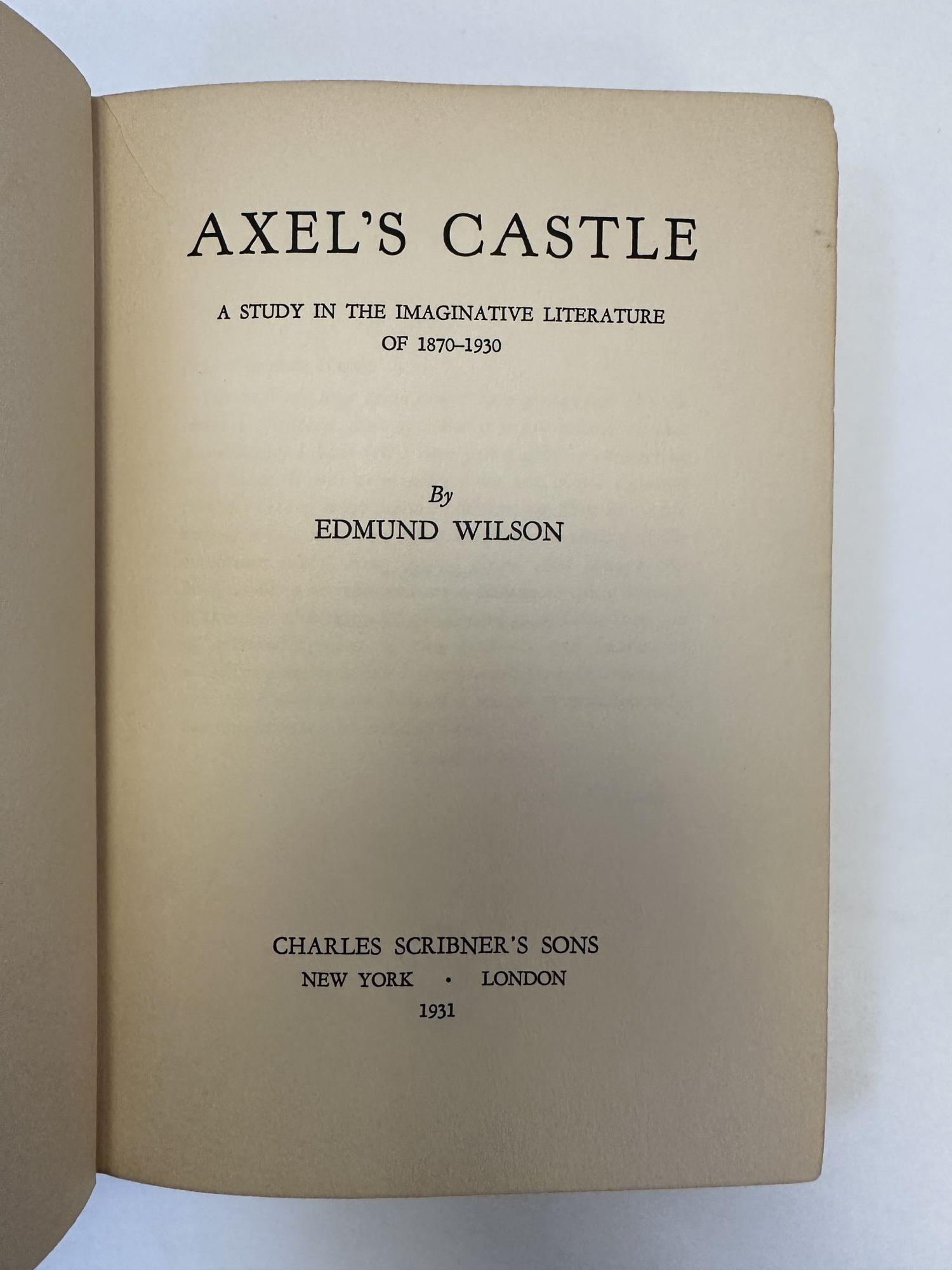 AXEL'S CASTLE: A STUDY IN THE IMAGINATIVE LITERATURE OF 1870-1930 by ...
