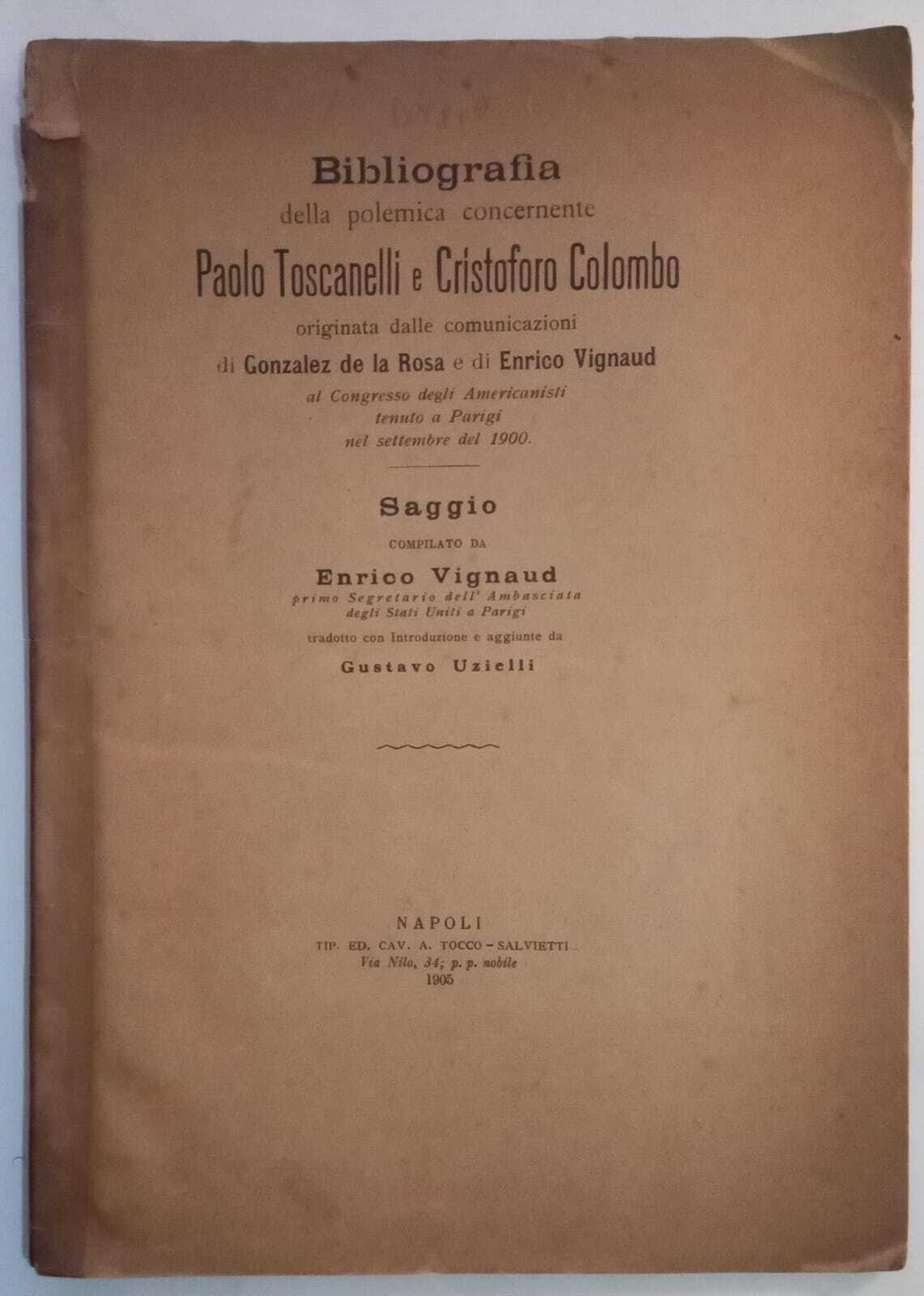 Bibliografia della polemica concernente P. Toscanelli e C. Colombo ...