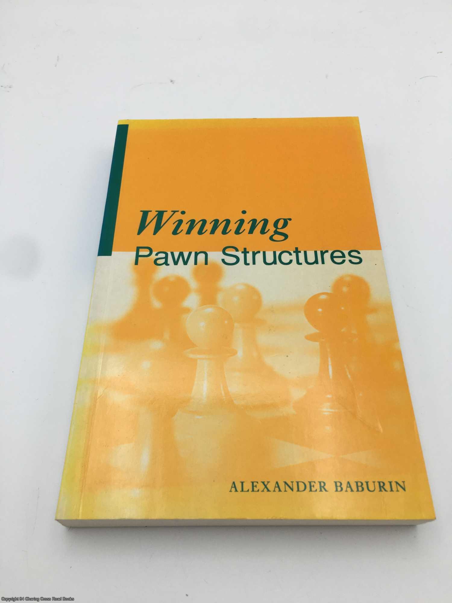 Winning Pawn Structures by Baburin, Alexander: Collectable - Very Good ...