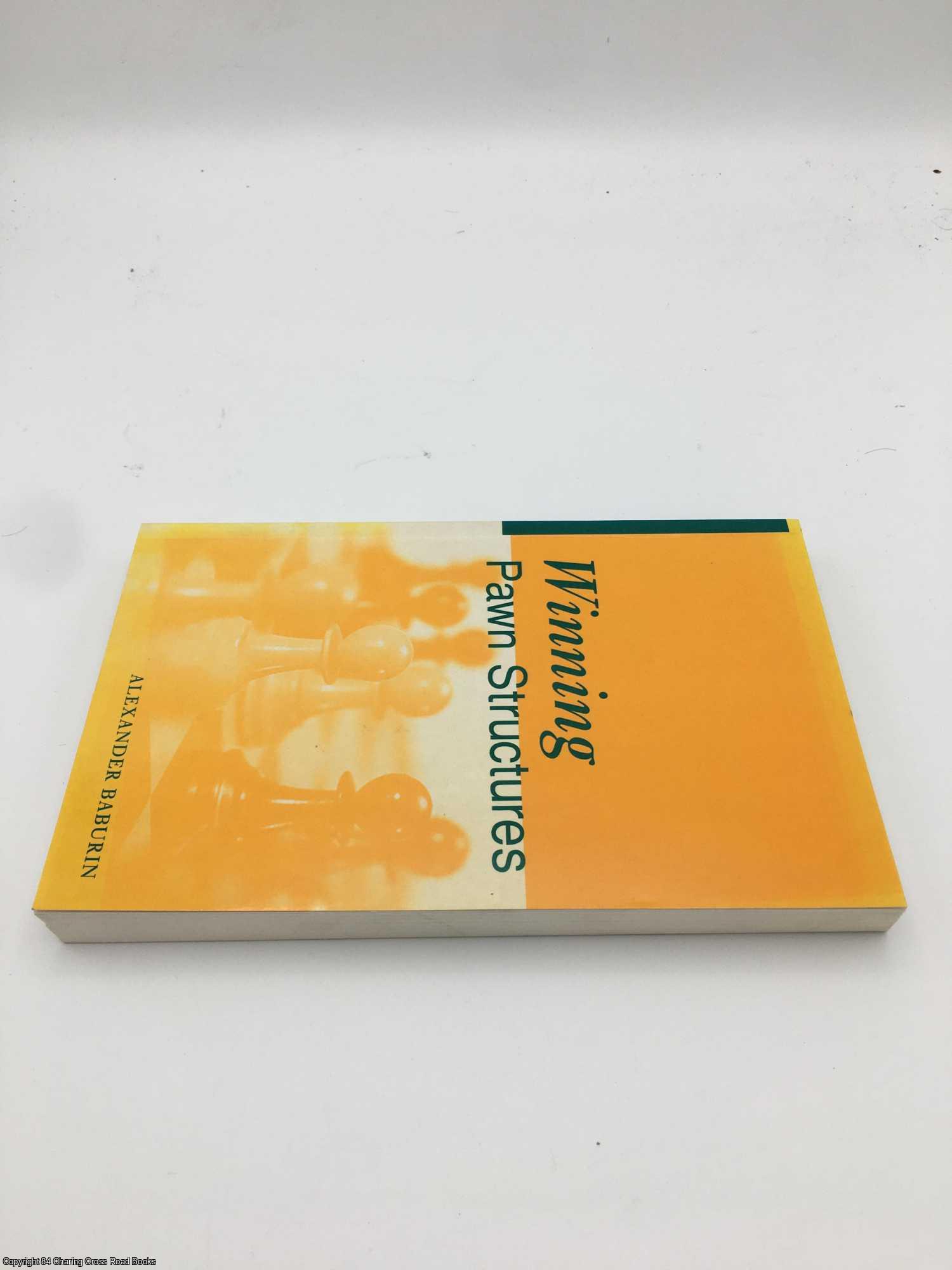 Winning Pawn Structures by Baburin, Alexander: Collectable - Very Good ...